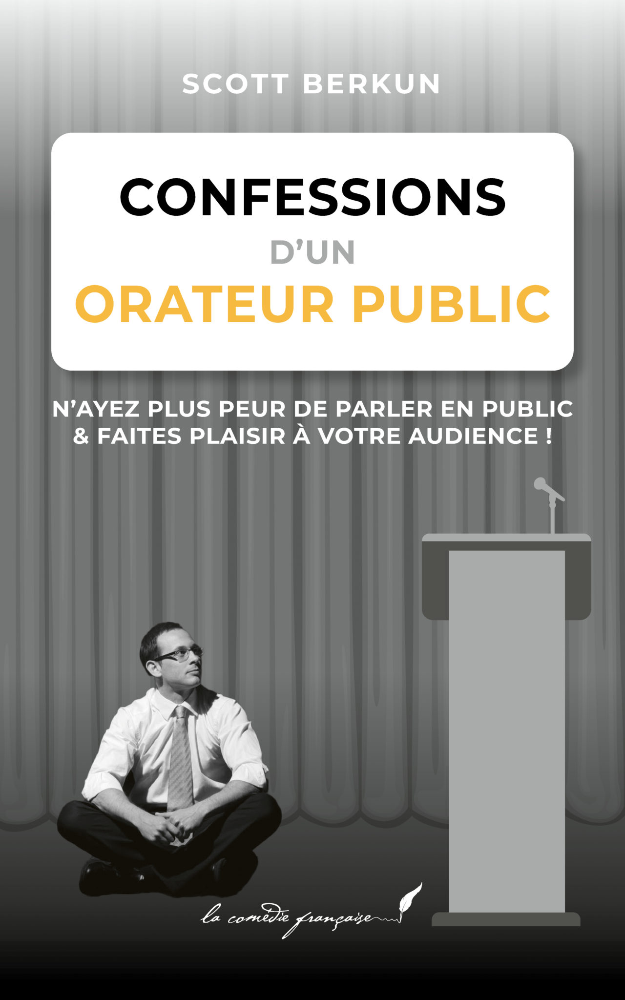 Confessions d’un orateur public – Les Éditions La Comédie Française