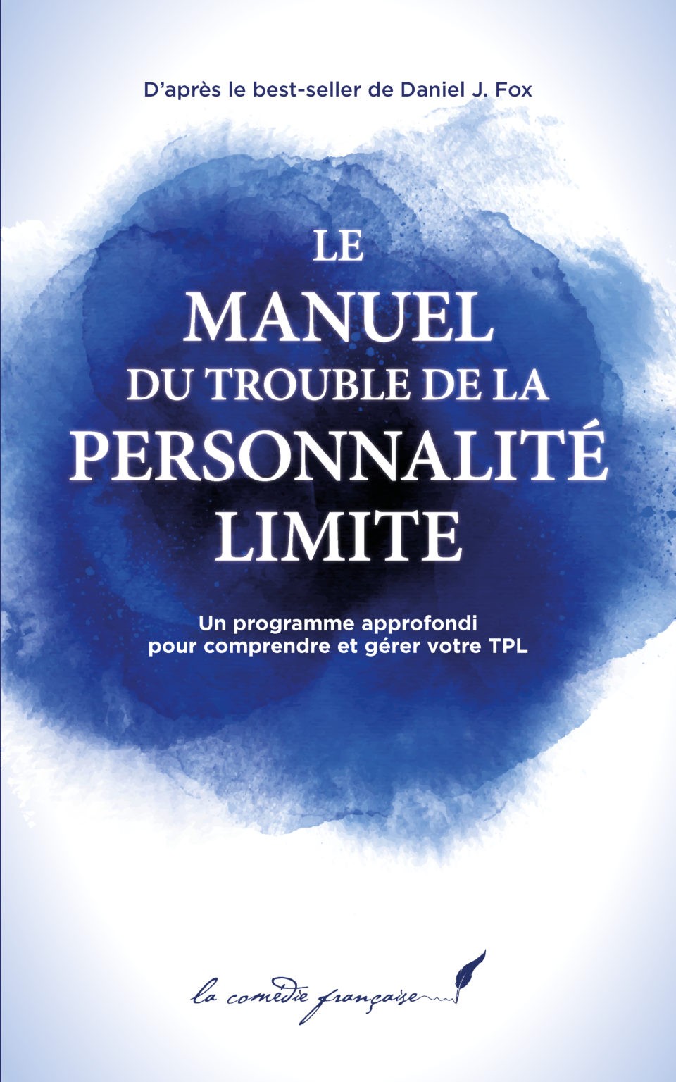 Le manuel du trouble de la personnalité limité – Les Éditions La ...